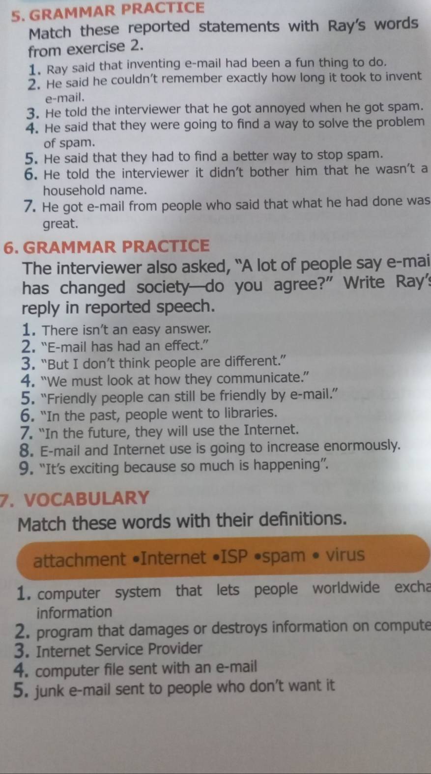 Resuelto:GRAMMAR PRACTICE Match these reported statements with Ray's ...