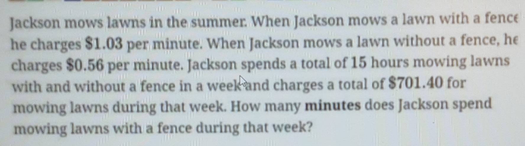 تم الحل:Jackson mows lawns in the summer. When Jackson mows a lawn with ...