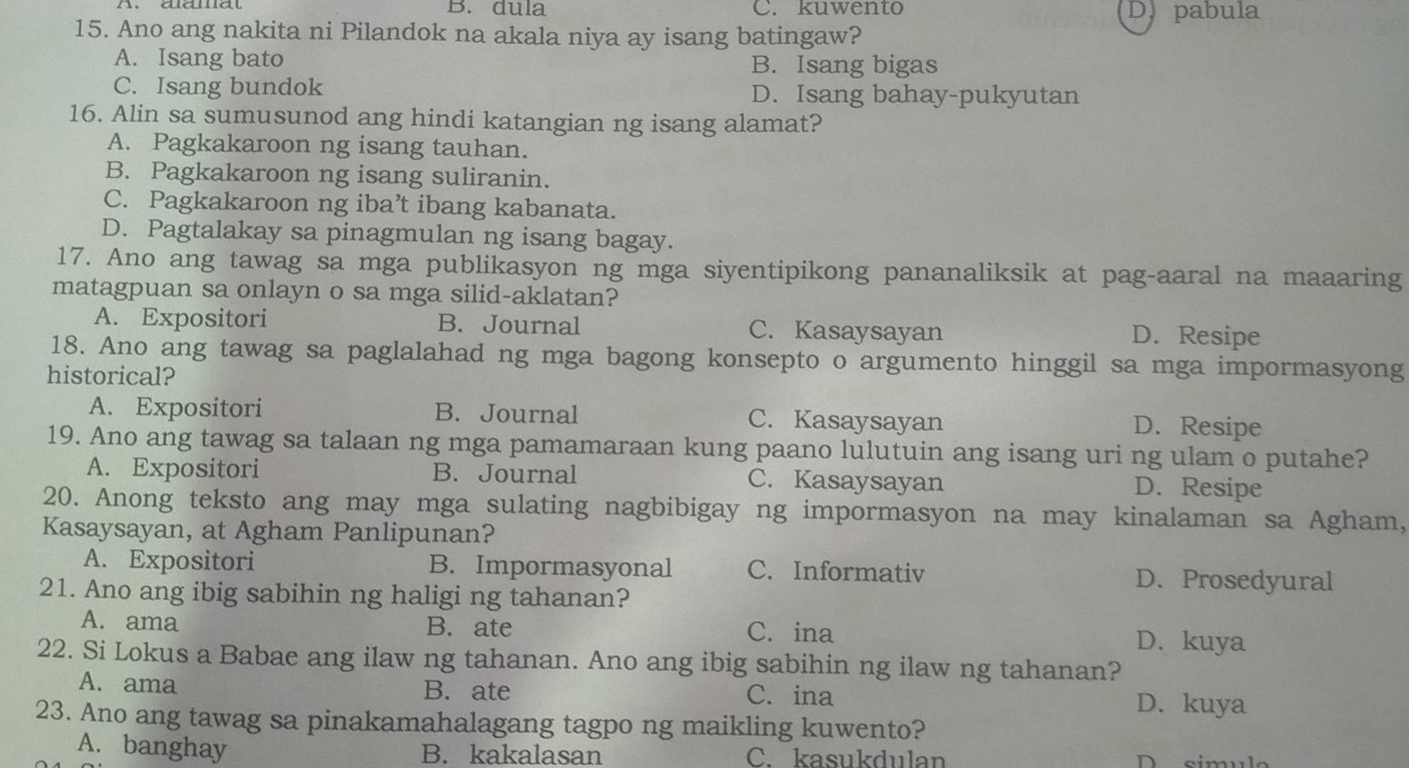 Solved: B. dula C. kuwento D. pabula 15. Ano ang nakita ni Pilandok na ...
