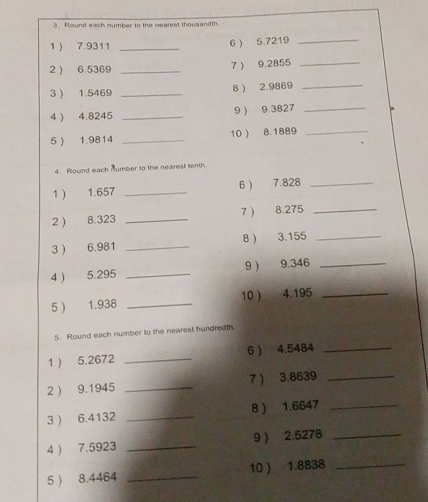 Solved: Round each number to the nearest thousandth. 1 7.9311 _6 5.7219 ...