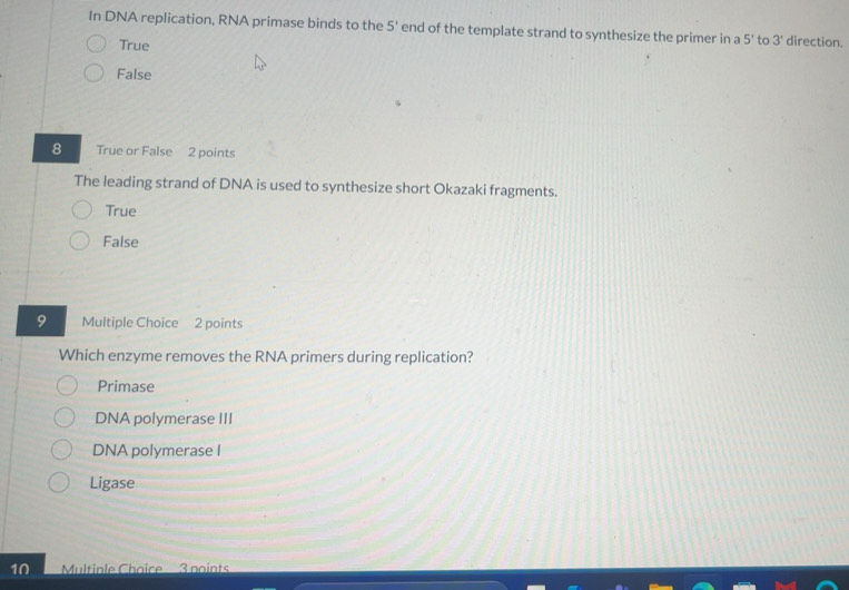 Solved: In DNA replication, RNA primase binds to the 5' end of the ...