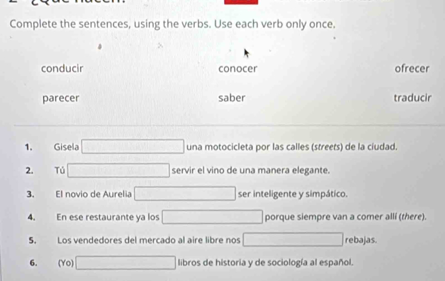 Solved: Complete the sentences, using the verbs. Use each verb only ...