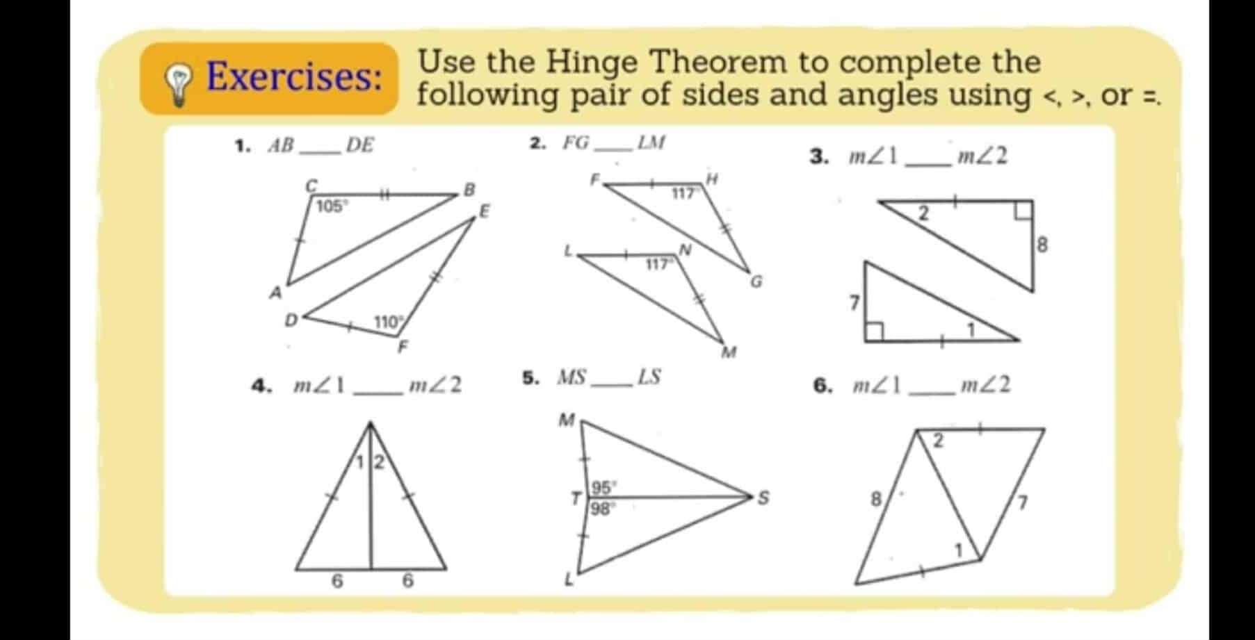 Solved: Use the Hinge Theorem to complete the following pair of sides ...