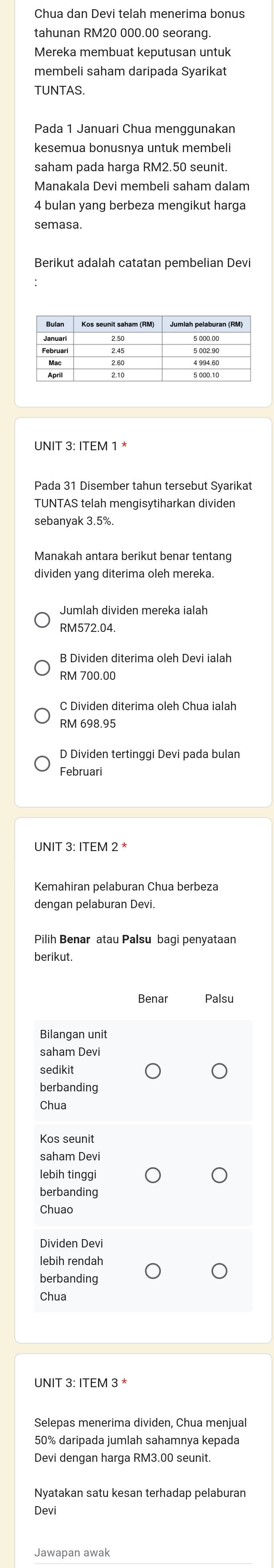Selesai:Chua dan Devi telah menerima bonus tahunan RM20 000.00 seorang. Mereka membuat keputusan