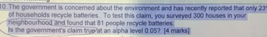 Solved: The government is concerned about the environment and has ...