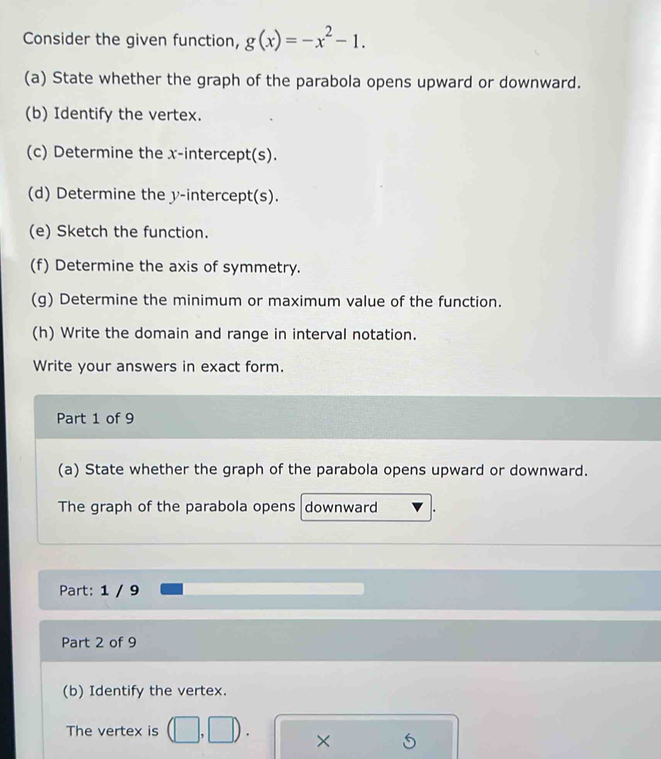Solved: Consider the given function, g(x)=-x^2-1. (a) State whether the ...