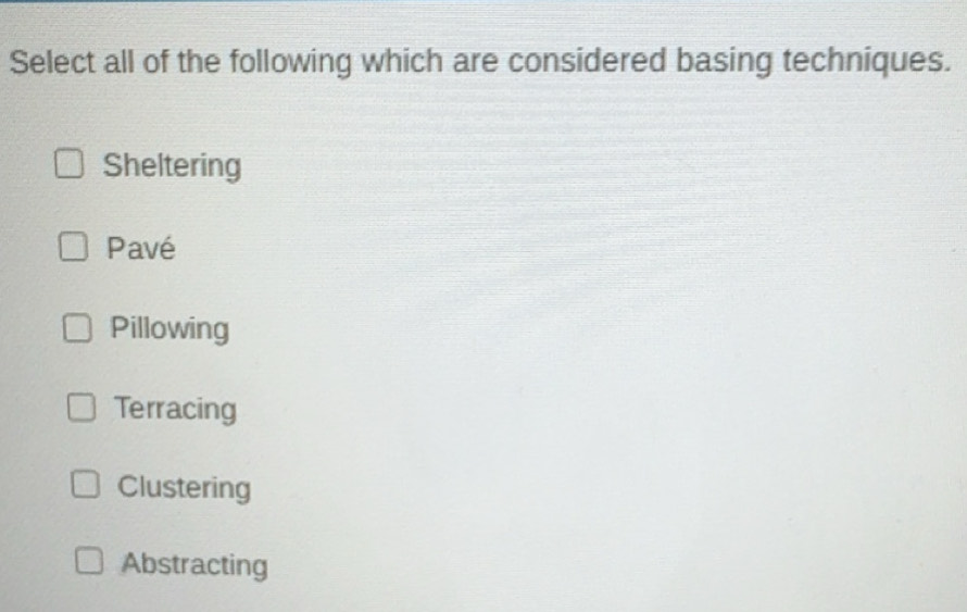 Solved: Select all of the following which are considered basing ...