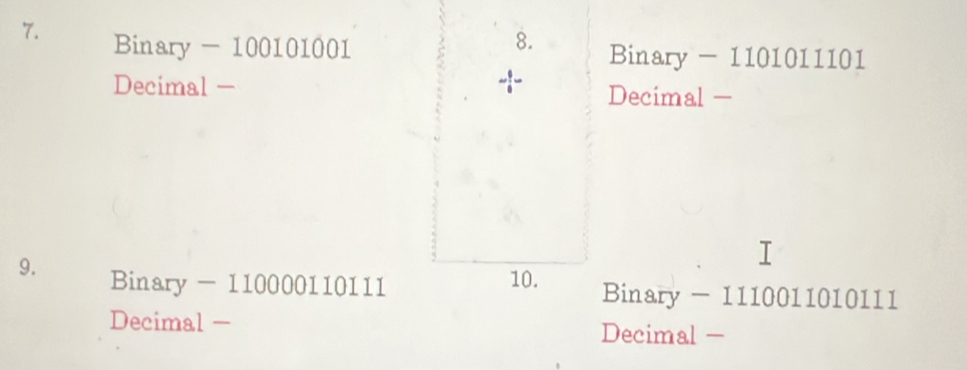 Solved: Binary - 100101001 8. Binary - 1101011101 + Decimal — Decimal ...