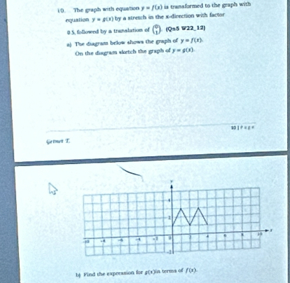 Solved: The graph with equation y=f(x) is transformed to the graph with ...
