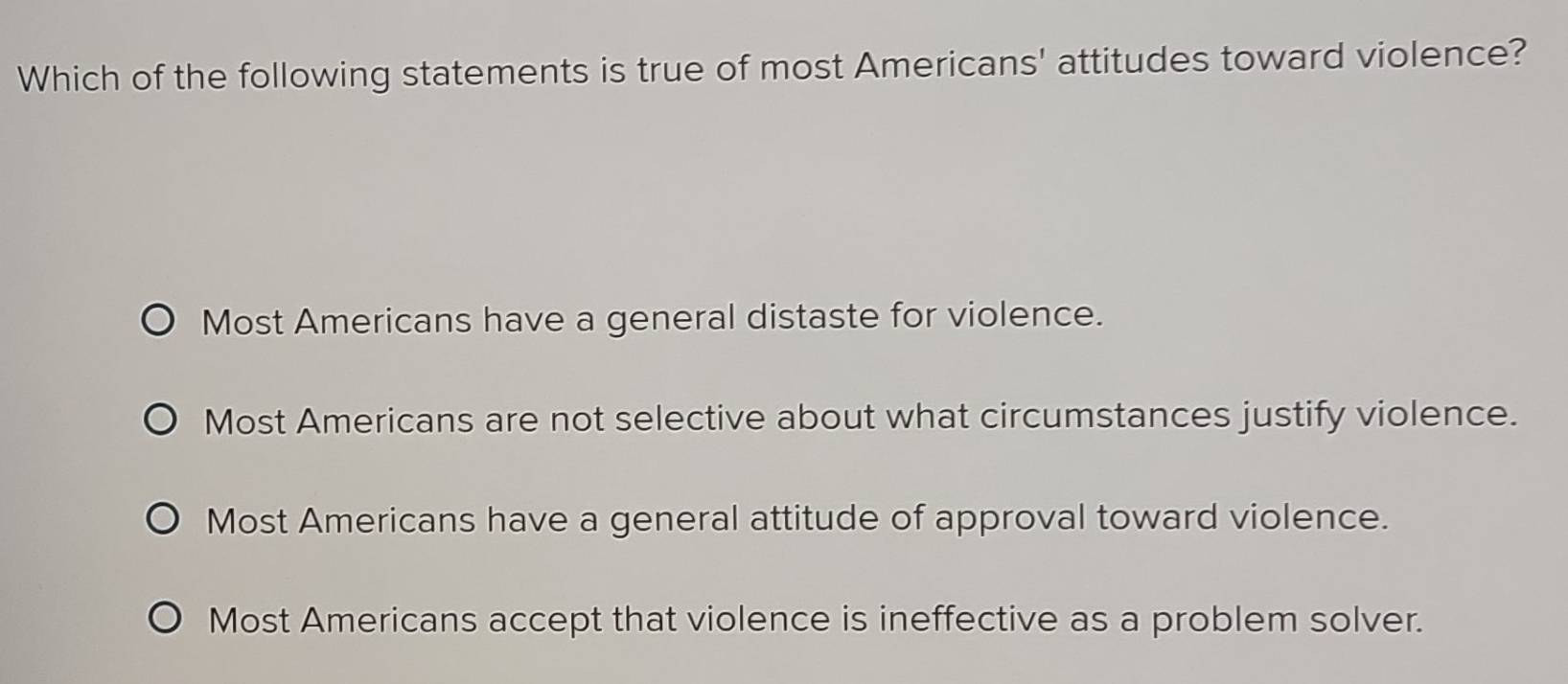 Solved: Which of the following statements is true of most Americans ...