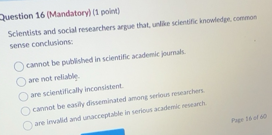 Solved: (Mandatory) (1 point) Scientists and social researchers argue ...