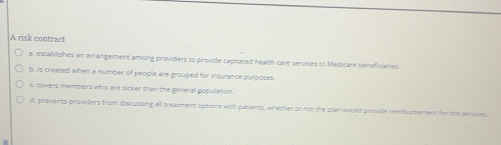 Solved: A risk contract a, establishes an arrangement among providers ...