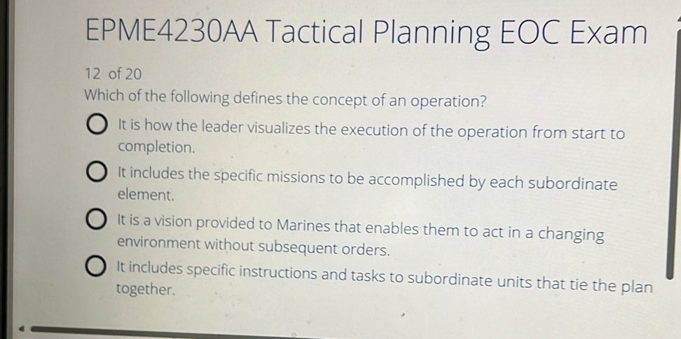 Solved: EPME4230AA Tactical Planning EOC Exam 12 of 20 Which of the ...