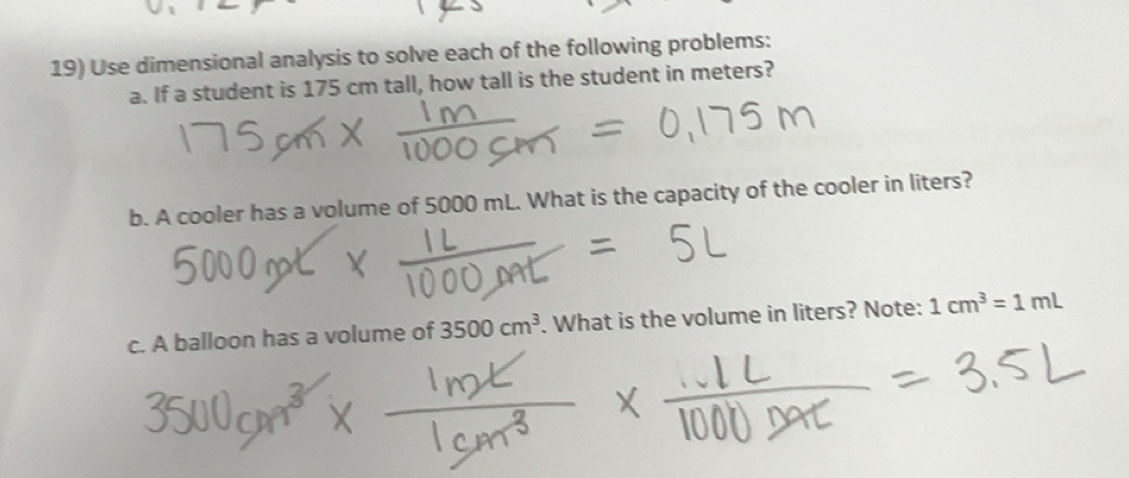 Solved: Use dimensional analysis to solve each of the following problems: a. If a student is 175 ...