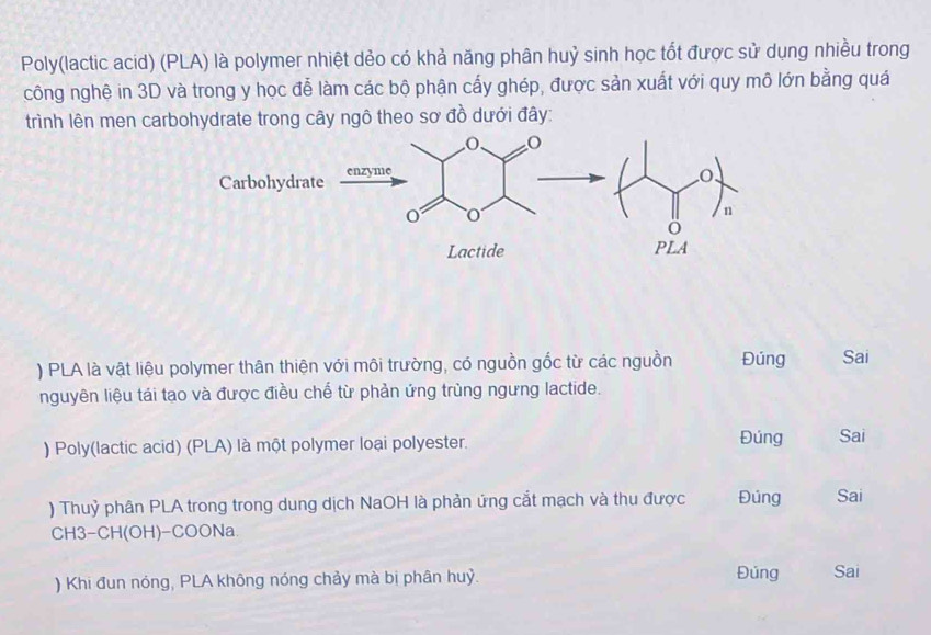 Giải quyết:Poly(lactic acid) (PLA) là polymer nhiệt dẻo có khả năng ...