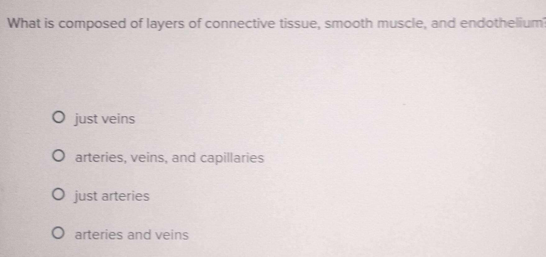 Resuelto:What is composed of layers of connective tissue, smooth muscle ...