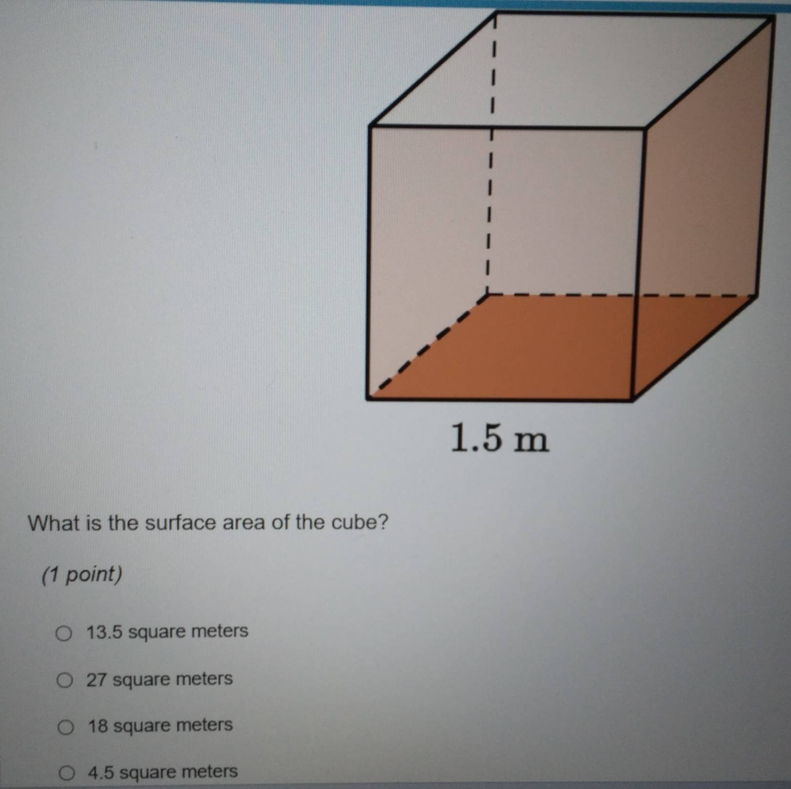 Solved: What is the surface area of the cube? (1 point) 13.5 square ...