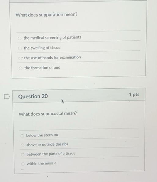 Solved: What does suppuration mean? the medical screening of patients ...