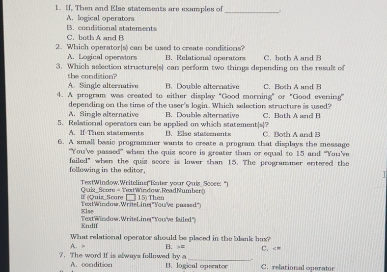 Solved: If, Then and Else statements are examples of_ . A. logical ...