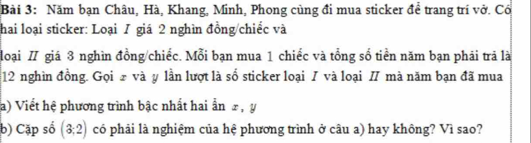 Giải quyết:Năm bạn Châu, Hà, Khang, Minh, Phong cùng đi mua sticker để ...