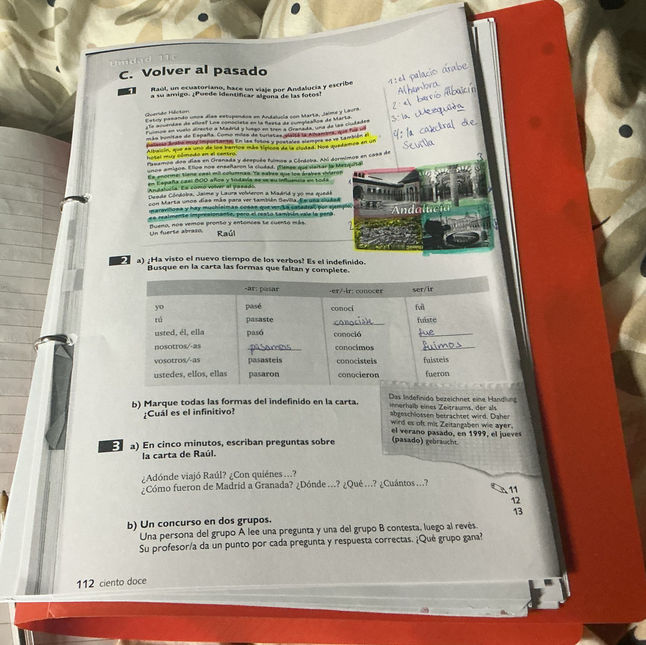Gelöst:11c C. Volver al pasado Raúl, un ecuatoriano, hace un viaje por ...