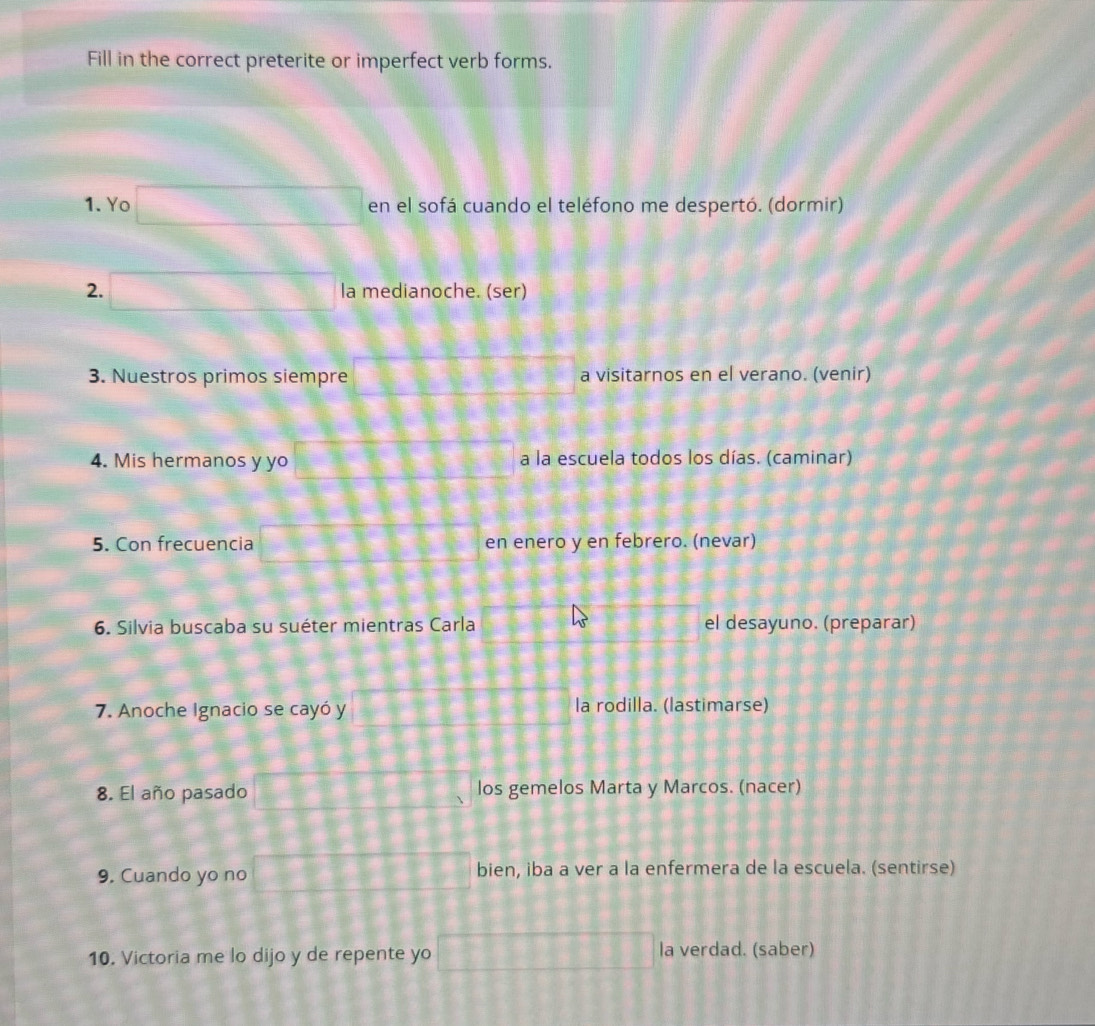 Solved: Fill in the correct preterite or imperfect verb forms. 1. Yo en ...