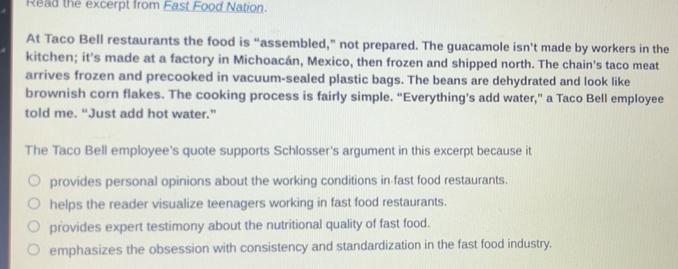 Gelöst:Read the excerpt from East Food Nation. At Taco Bell restaurants ...