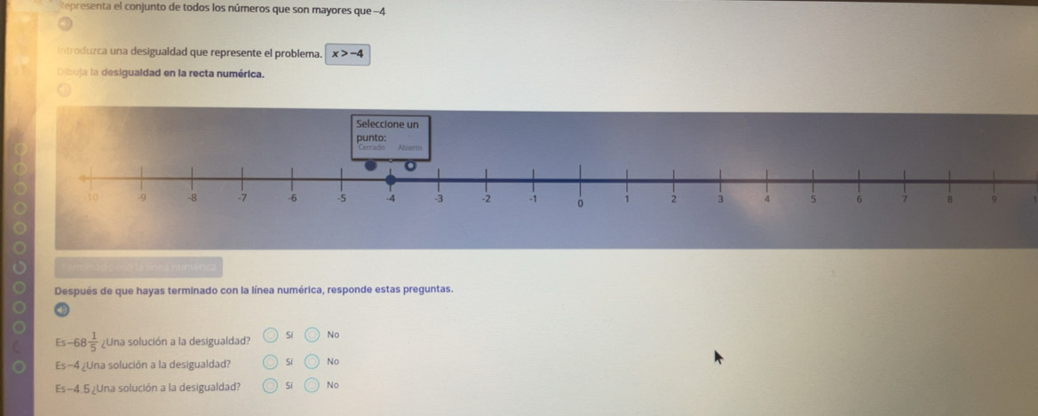 Solved: Representa el conjunto de todos los números que son mayores que ...