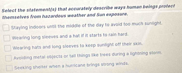 Solved: Select the statement(s) that accurately describe ways human ...