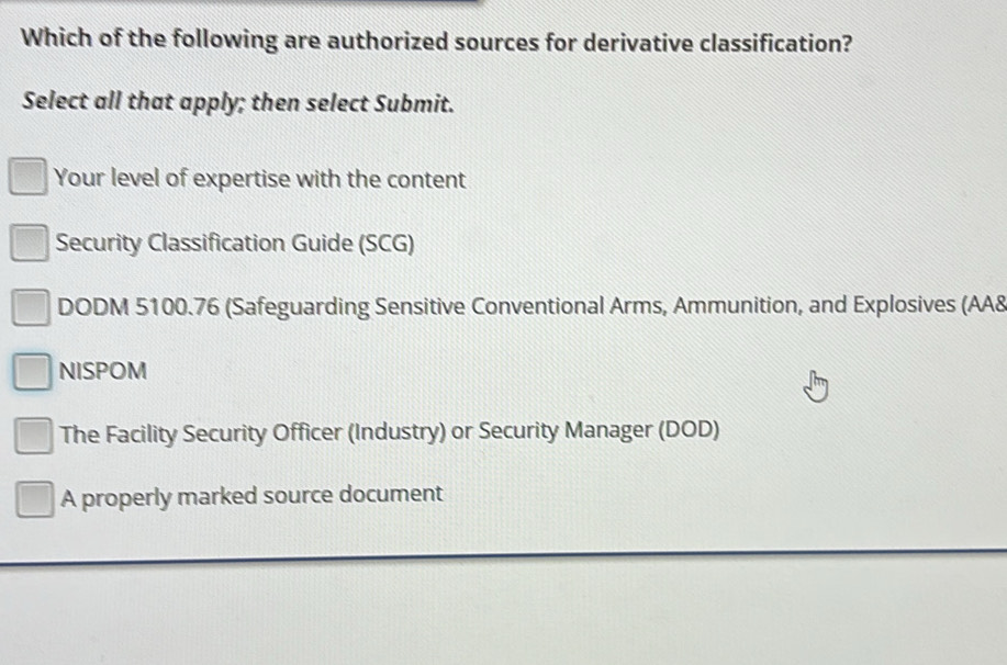 Solved: Which of the following are authorized sources for derivative ...