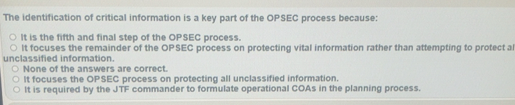Solved: The identification of critical information is a key part of the ...