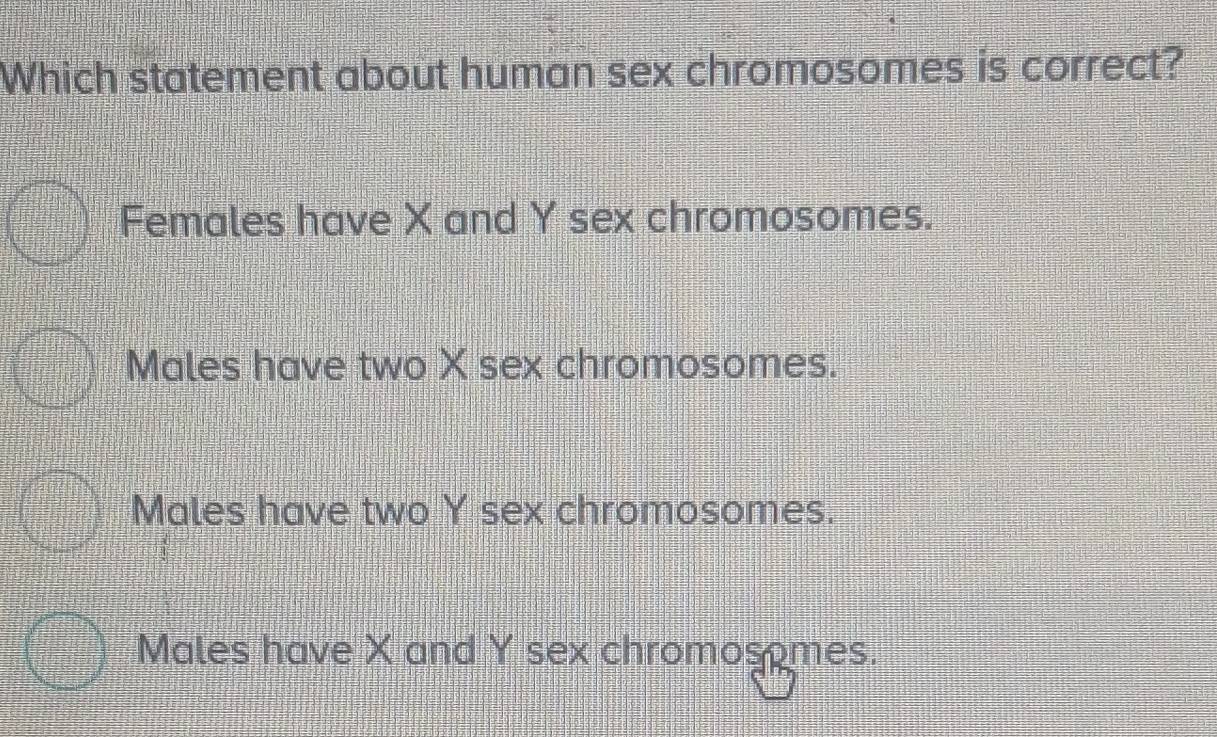 Solved: Which statement about human sex chromosomes is correct? Females ...