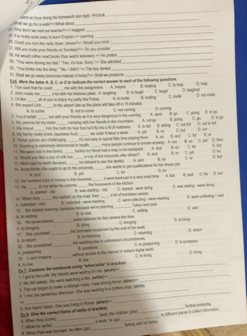 Giải quyết:Shall we go for a walk?=>What about _ pent an hour doing his ...