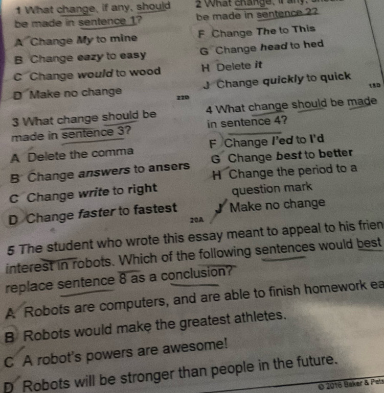 Solved: What change, if any, should 2 What chánge, i any. be made in ...