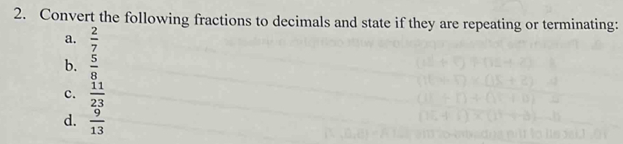 Solved: Convert the following fractions to decimals and state if they are repeating or ...