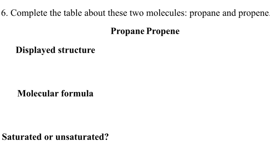 Résolu :Complete the table about these two molecules: propane and ...