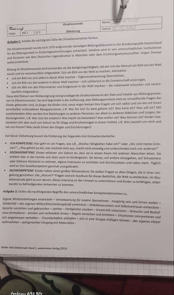 Gelöst:Aufgabe 1: Arbeite die wichtigsten Ziele des Situationsansatzes ...
