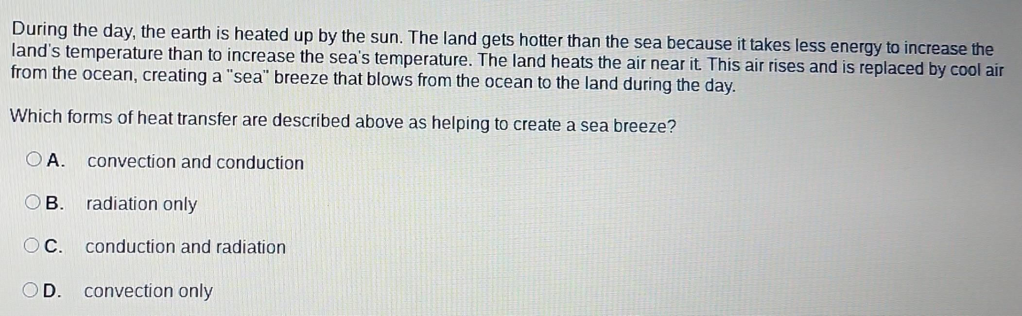 Solved: During the day, the earth is heated up by the sun. The land ...