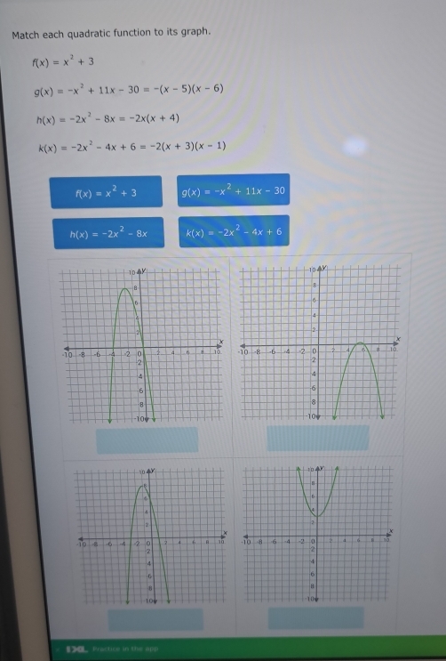 Solved: Match each quadratic function to its graph. f(x)=x^2+3 g(x)=-x^2+11x-30=-(x-5)(x-6) h(x ...