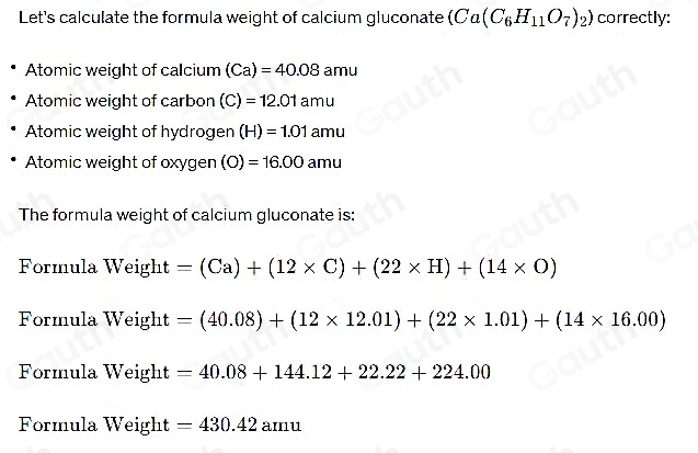 Solved: What is the formula weight (in amu) of calcium gluconate, Ca(C ...