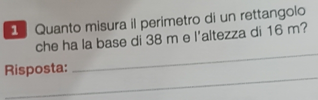 Risolto:Quanto misura il perimetro di un rettangolo che ha la base di ...