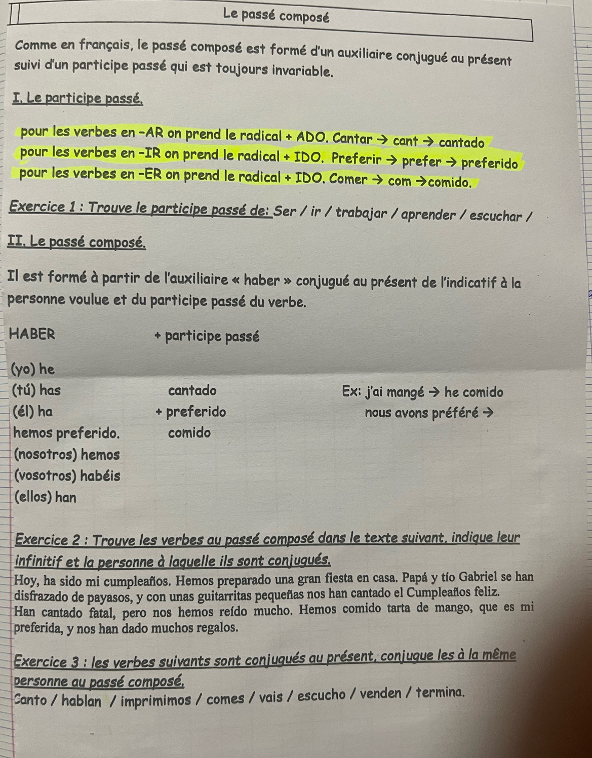 Résolu :Le passé composé Comme en français, le passé composé est formé ...