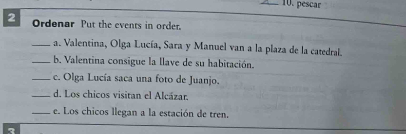 Solved: pescar 2 Ordenar Put the events in order. _a. Valentina, Olga ...
