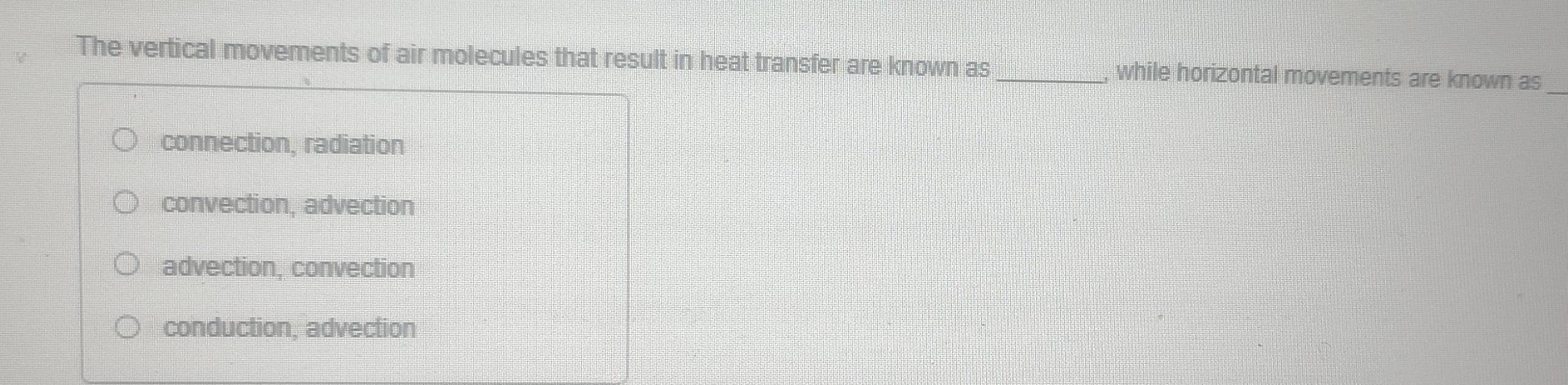 Solved: The vertical movements of air molecules that result in heat ...
