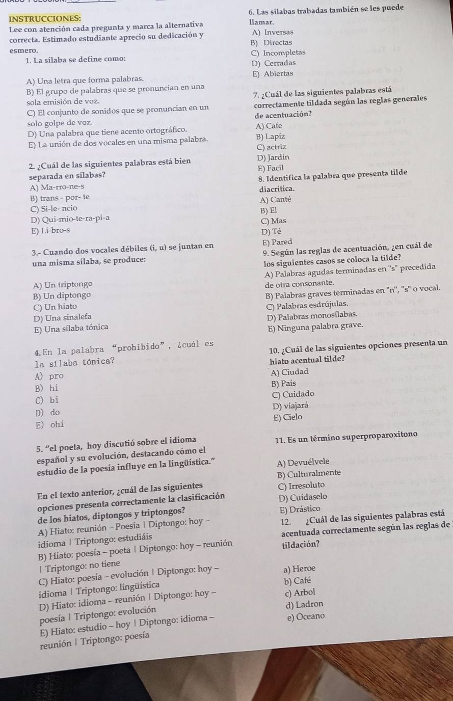 Resuelto:INSTRUCCIONES: llamar. 6. Las sílabas trabadas también se les ...