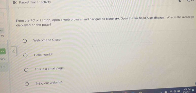 Packet Tracer activity From the PC or Laptop, open a web browser and ...