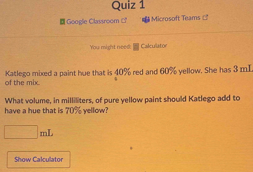 Solved: Google Classroom Microsoft Teams You might need: Calculator ...