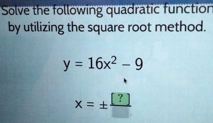 Solved: Solve the following quadratic function by utilizing the square ...
