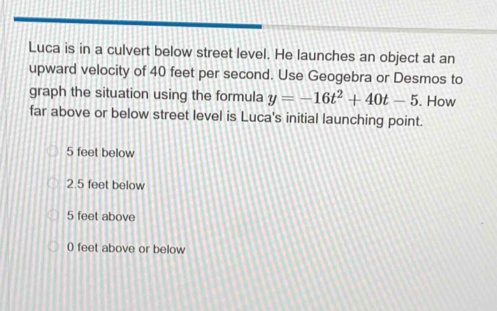 Luca is in a culvert below street level. He launches an object at an ...