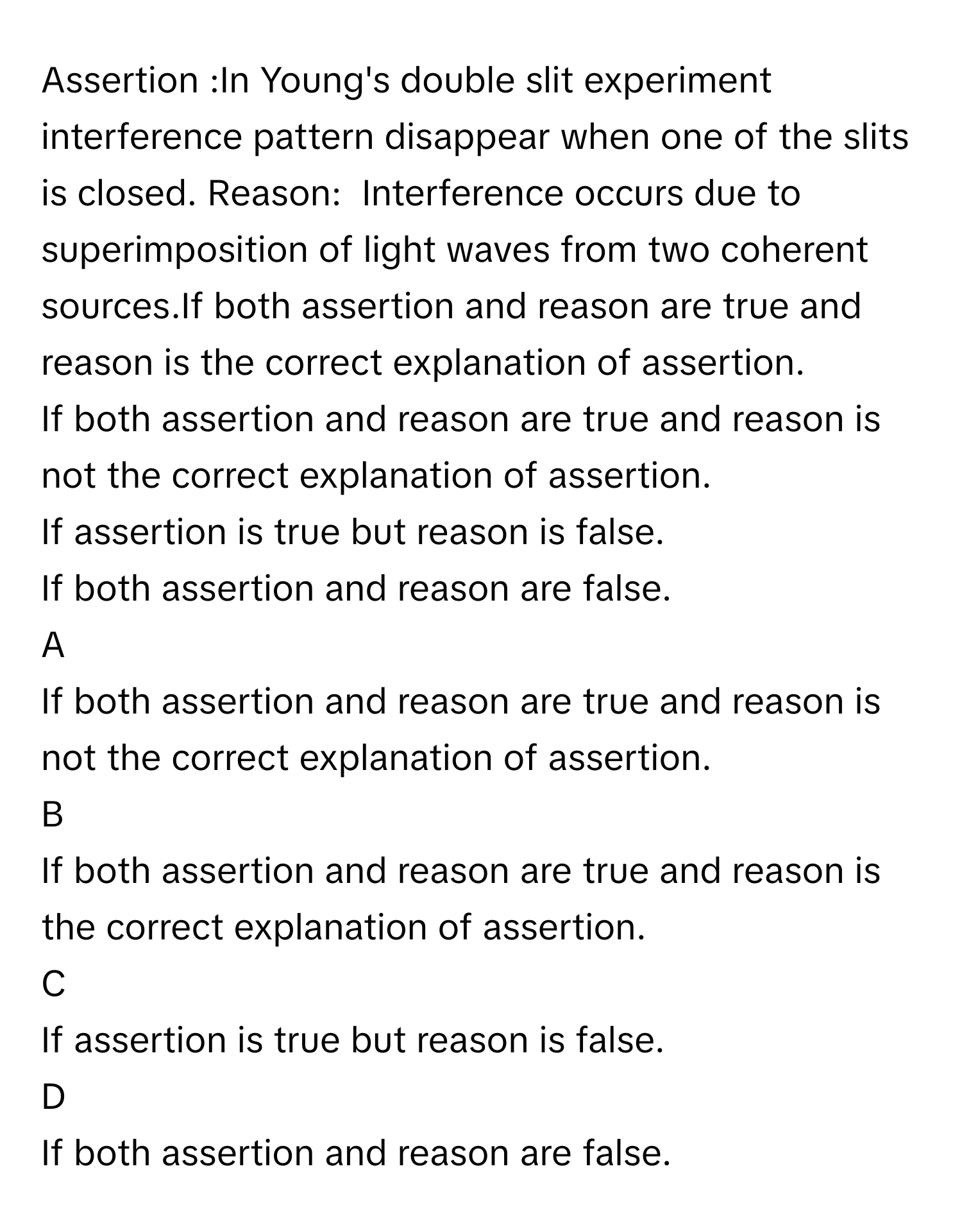 Solved: Assertion :In Young's double slit experiment interference ...